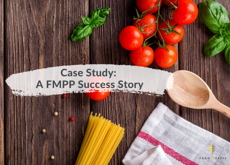 Case Study: A FMPP Success Story - Farm 2 Facts